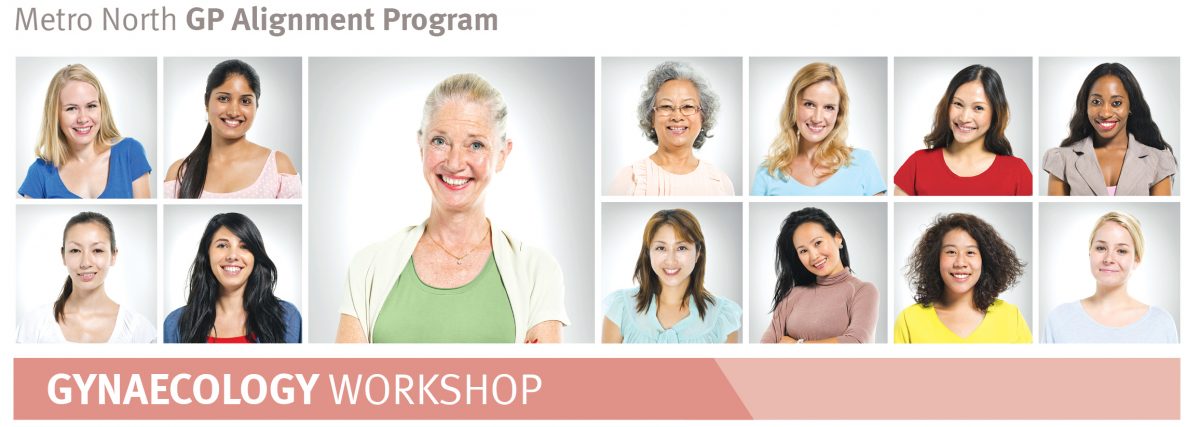 Metro North GP Alignment Program - Gynaecology | Metro North Health